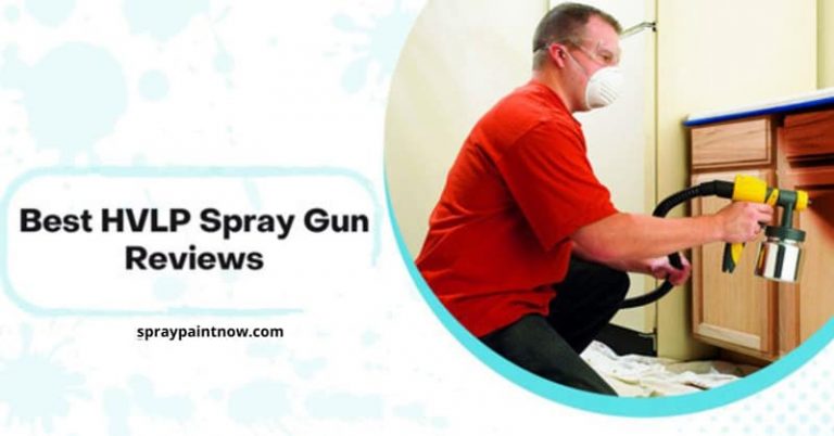 The 10 Best HVLP Spray Guns to Buy in 2025 - Spray Paint Now